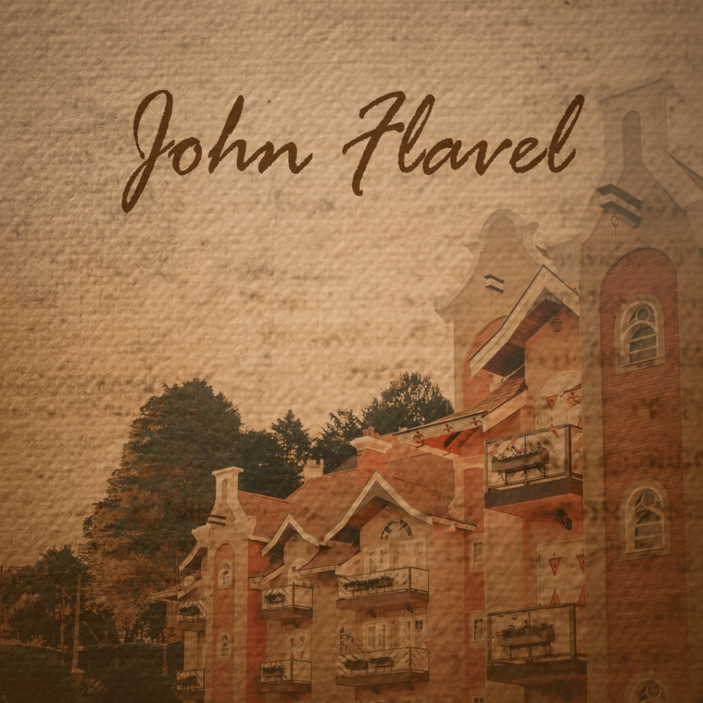 John Flavel – Ministérios Pão Diário