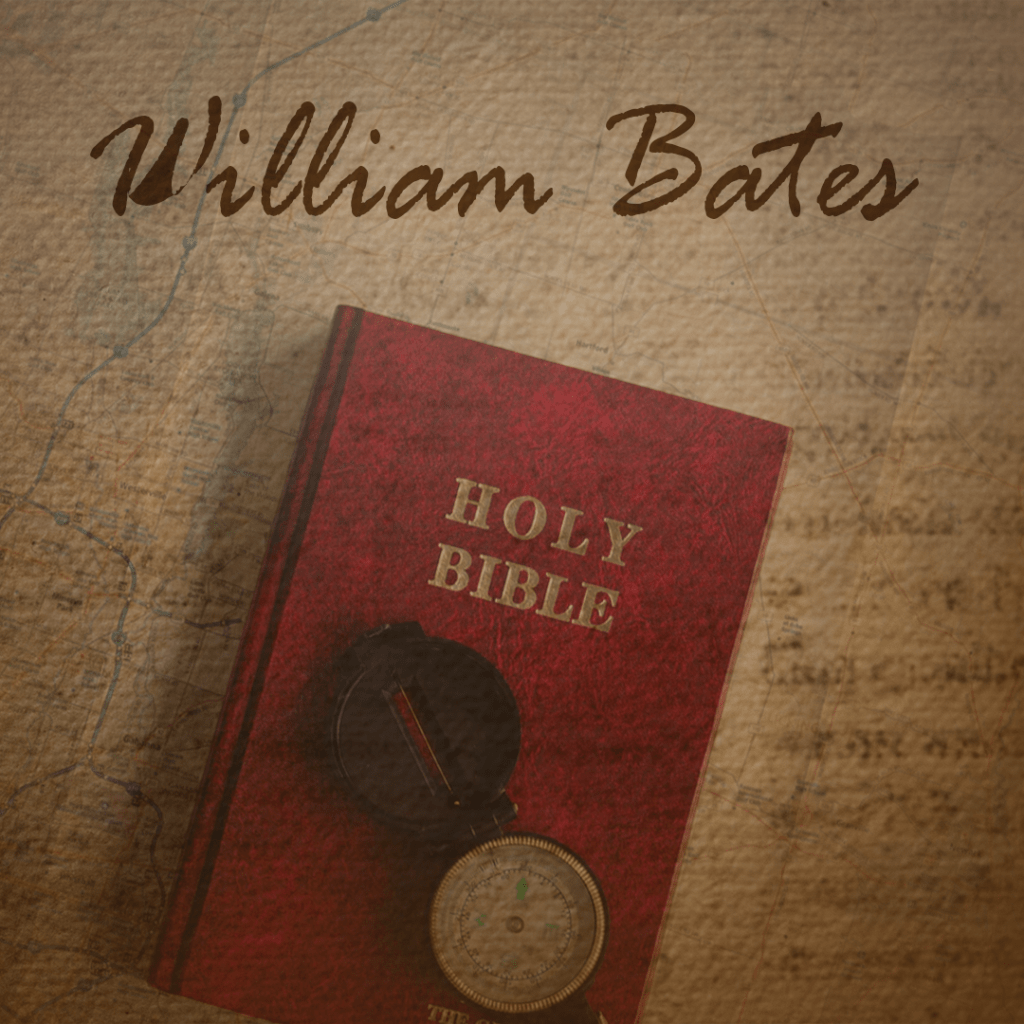 William Bates – Ministérios Pão Diário