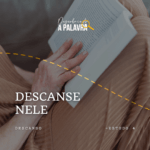 Descanse nele – Ministérios Pão Diário